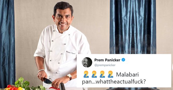 Malayalis On Twitter Just Can’t Believe Sanjeev Kapoor Tried To Make ...