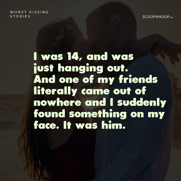 People Share Their Worst Kissing Experiences & They’re Cringeworthy AF
