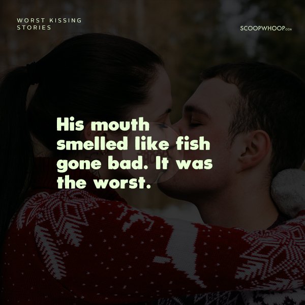 People Share Their Worst Kissing Experiences & They’re Cringeworthy AF