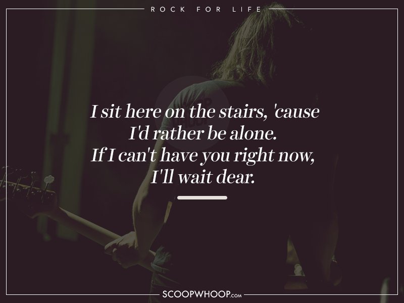 35 Rock Music Lyrics That Will Make A Fan Of Even The Most Die-Hard ...