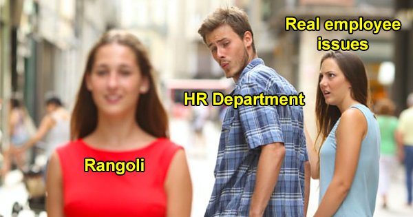 16 Hilariously Real HR Dept Memes