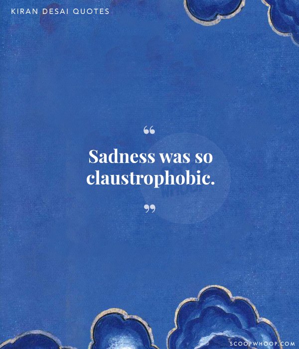 15 Introspective Quotes By Kiran Desai For The Times When You Want To ...