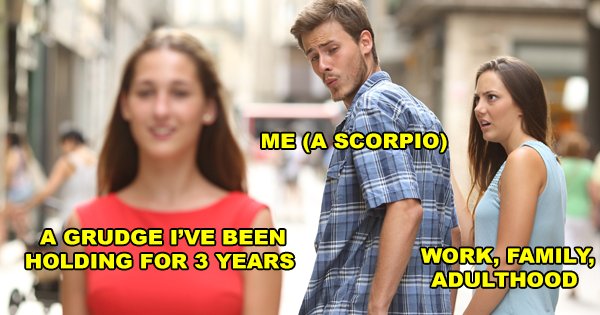 18 Scorpio Zodiac Sign Memes To Laugh At