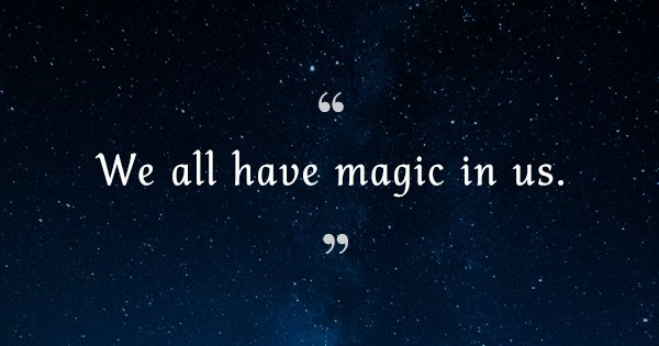 16 Magical Quotes That Will Take You On A Whimsical Journey Of Self ...