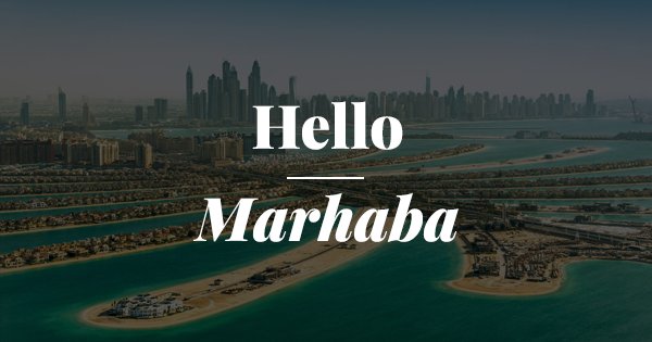 10 Arabic Phrases You Should Know If You Are In Dubai