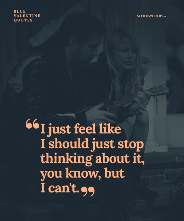 12 Quotes From ‘Blue Valentine’ That’ll Speak To Every Aching Heart ...