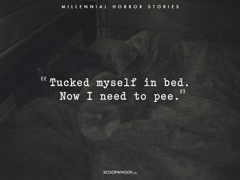 17 Millennial Horror Stories Because Adulting Is Scary AF - ScoopWhoop