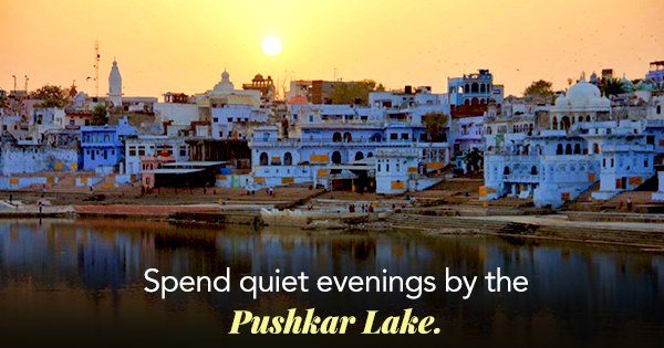 8 Things You Should Definitely Do While Visiting Pushkar