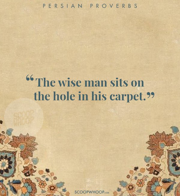 19 Persian Proverbs That Are Full Of Wisdom To Guide You Through The ...