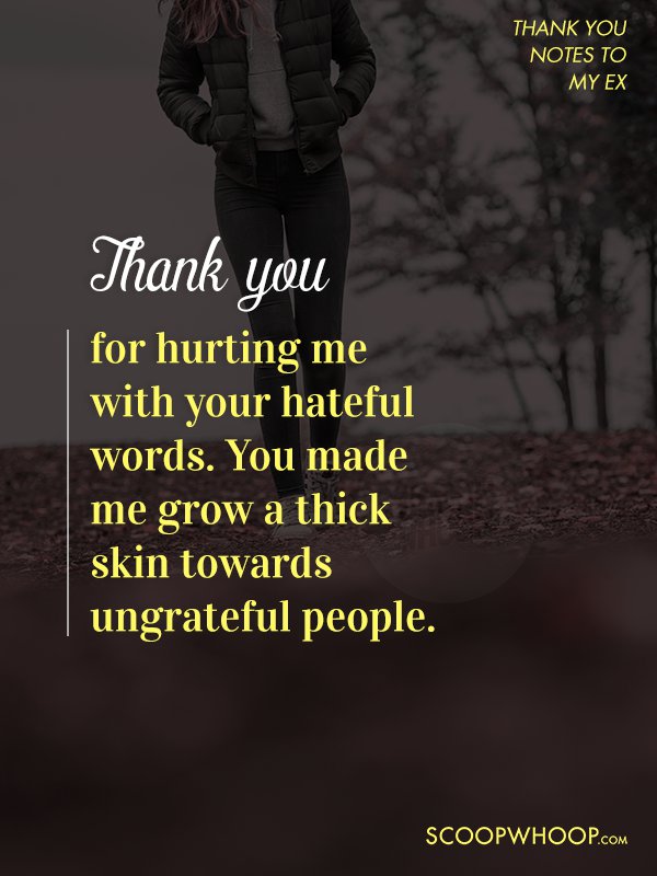 Thank You Notes To My Ex For Making Me The Hardass That I Am Today ...