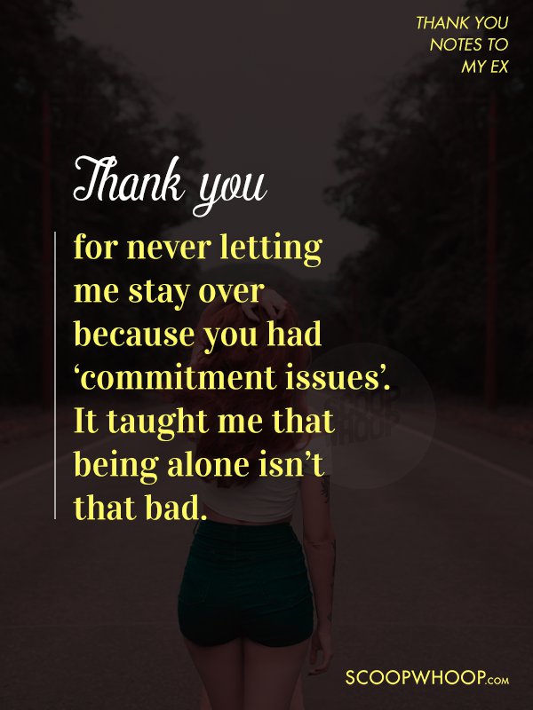 Thank You Notes To My Ex For Making Me The Hardass That I Am Today ...