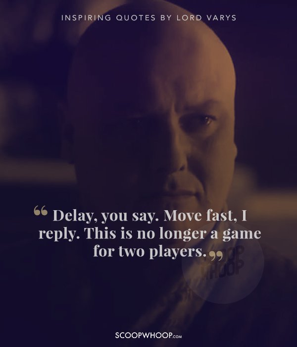13 Quotes By Lord Varys From Game Of Thrones That Are All The Survival ...