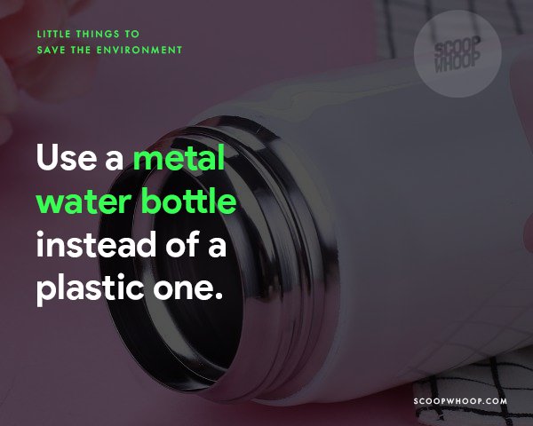 15 Little Things We Can Do To Save Our Environment & Make A Difference ...