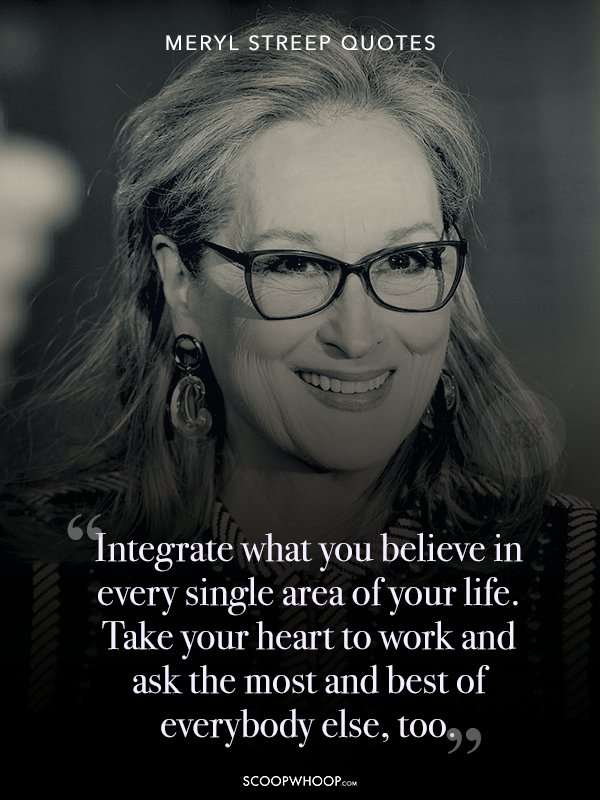 26 Quotes By Meryl Streep That Inspire Every Woman To Be The Pillar Of ...