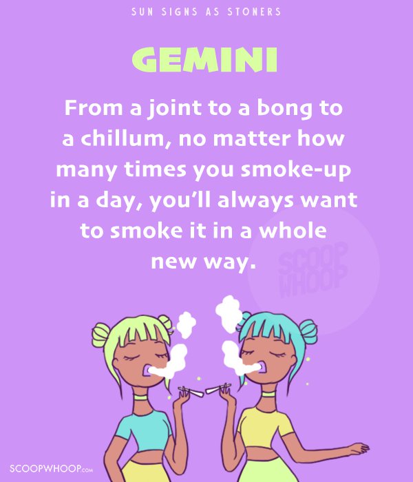 Truthful Description Of Your Zodiac Sign When You Get Stoned