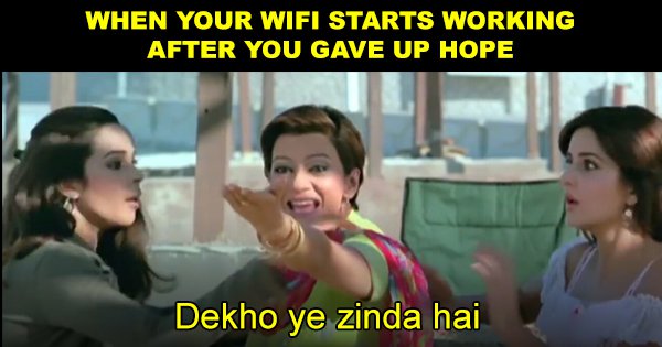 12 Memes On Slow Internet That Will Only Load If You WiFi Is Not Being ...