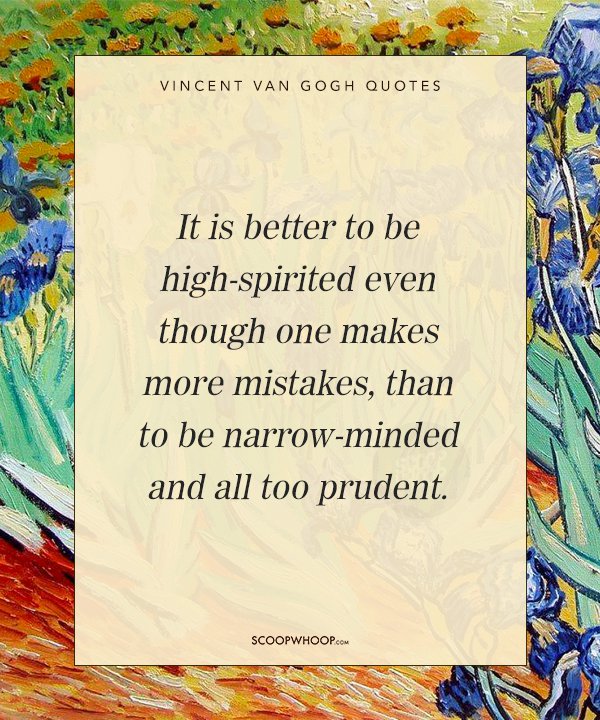 18 Quotes By Vincent Van Gogh That Will Inspire You To Follow Your ...