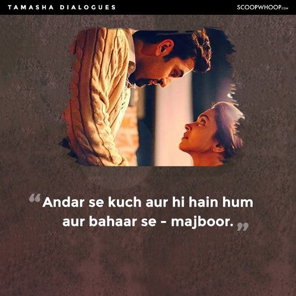 10 Best Tamasha Dialogues | 10 Best Lines From Tamasha Movie