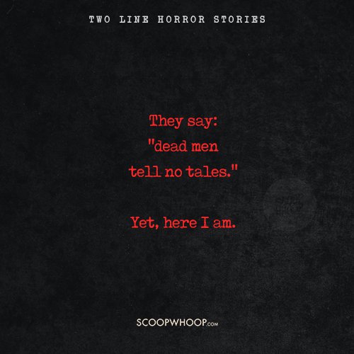 We Dare You To Go Through All 20 Of These Two-Sentence Horror Stories ...