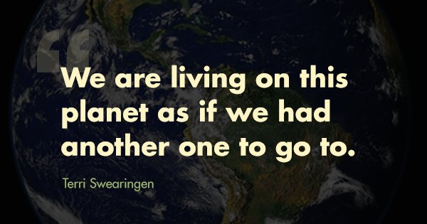 20 Quotes About Giving Back To Earth Because We Owe It Everything