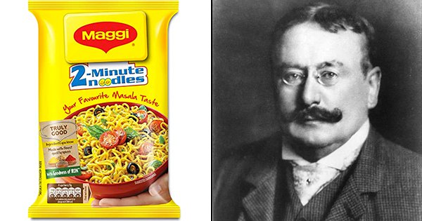 Did You Know Maggi Was Named After A Swiss Man Who Made It For Working ...