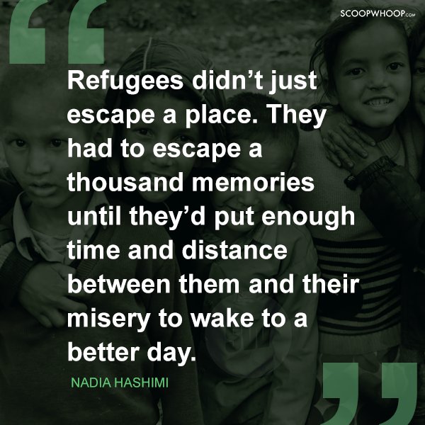 18 Quotes That Sum Up The Turbulent Lives Of Refugees & Living Life ...
