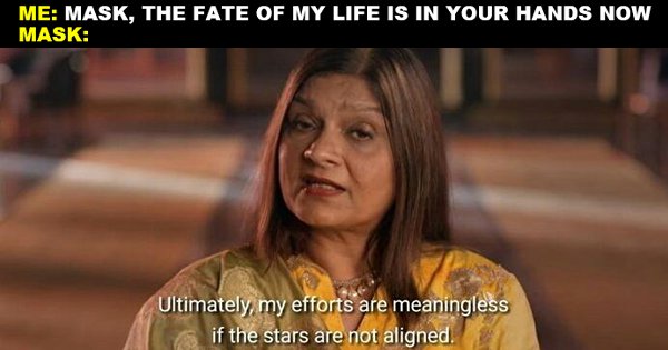 16 Hilarious Memes About Masks That Will Make You 'Scream Inside Your ...