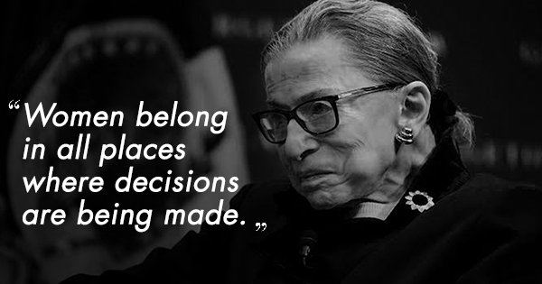 19 Empowering Quotes From The Badass RBG That Will Continue To Inspire ...