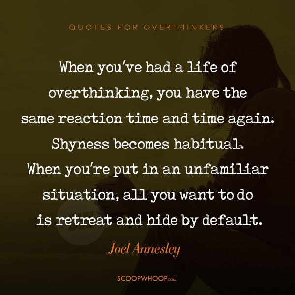 20 Quotes On Overthinking That Overthinkers Will Relate Hard To But Do ...
