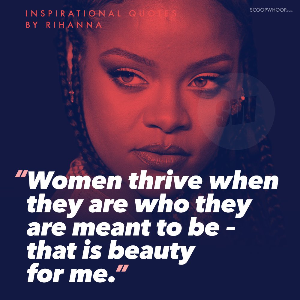 15 Powerful Quotes By Rihanna That Prove Why She Is Such A Global Icon