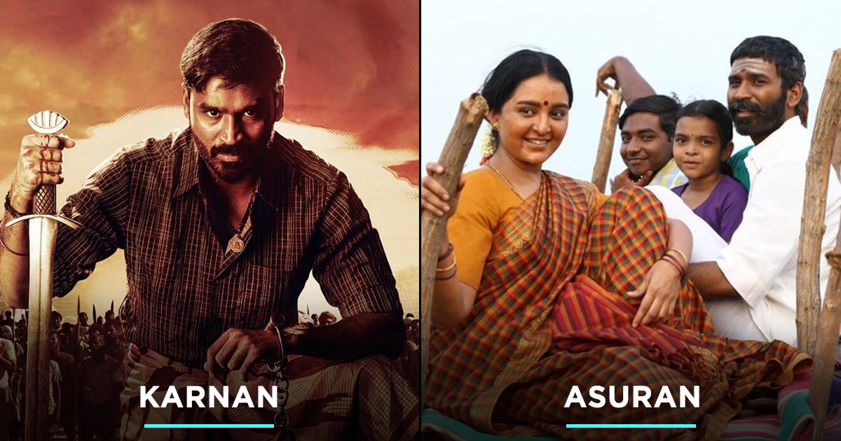From Asuran To Karnan 8 Movies That Prove Dhanush Is A Genius Who Can ...
