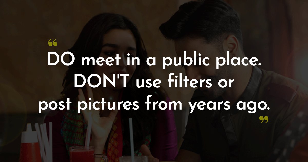 12 People Share Some Important Dos and Don'ts Of Online Dating