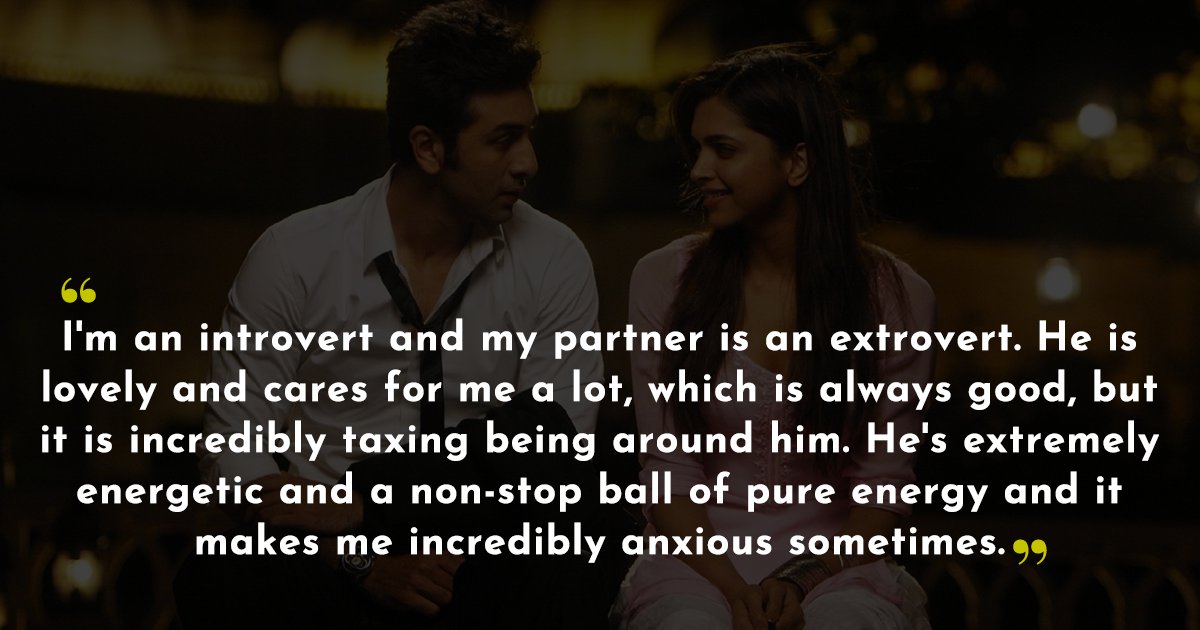 15 Extroverts And Introverts Reveal What Its Like To Date Each Other