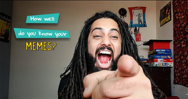 How Well Do You Know Your Memes? - ScoopWhoop