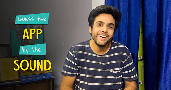 Guess The App By The Sound - ScoopWhoop