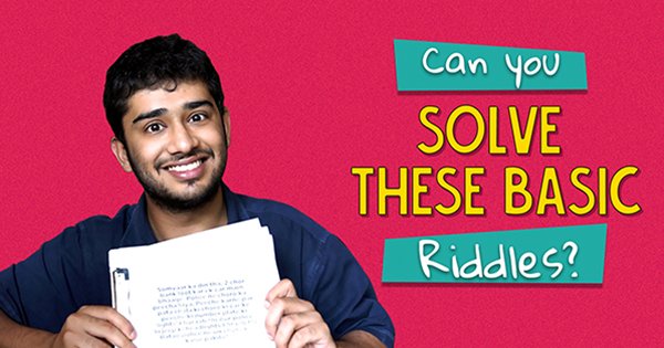 Can You Solve These Basic Riddles? - ScoopWhoop