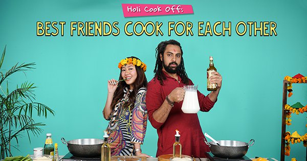 Holi Cook Off: Best Friends Cook For Each Other - ScoopWhoop