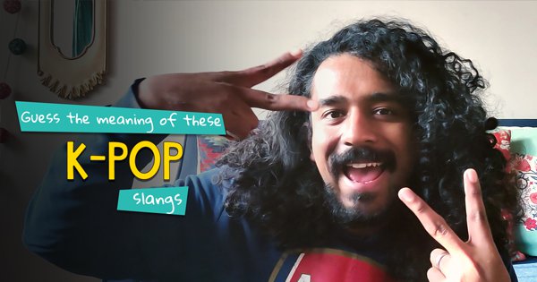 Guess The Meaning Of These K-Pop Slangs - ScoopWhoop
