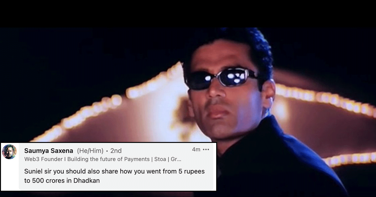 LinkedIn User Asked How Suniel Turned Rs 5 Into 500 Crores In Dhadkan ...