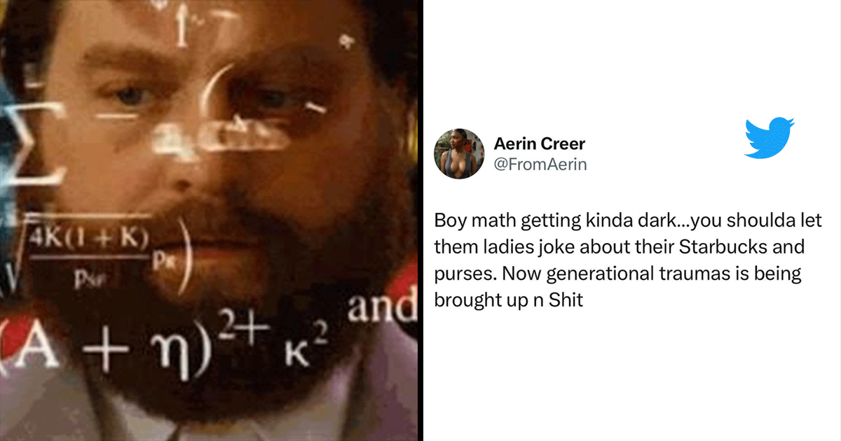 Women Are Sharing ‘Boy Math’ Explanations & They Are Breaking The ...