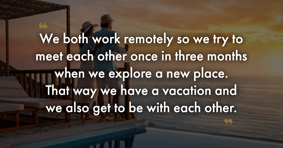 People Share How They Made Long Distance Relationship Work